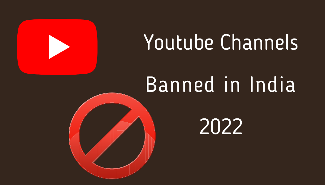 List of Banned Indian Youtube Channels by Govt. in 2022 - VASTINFOS ...